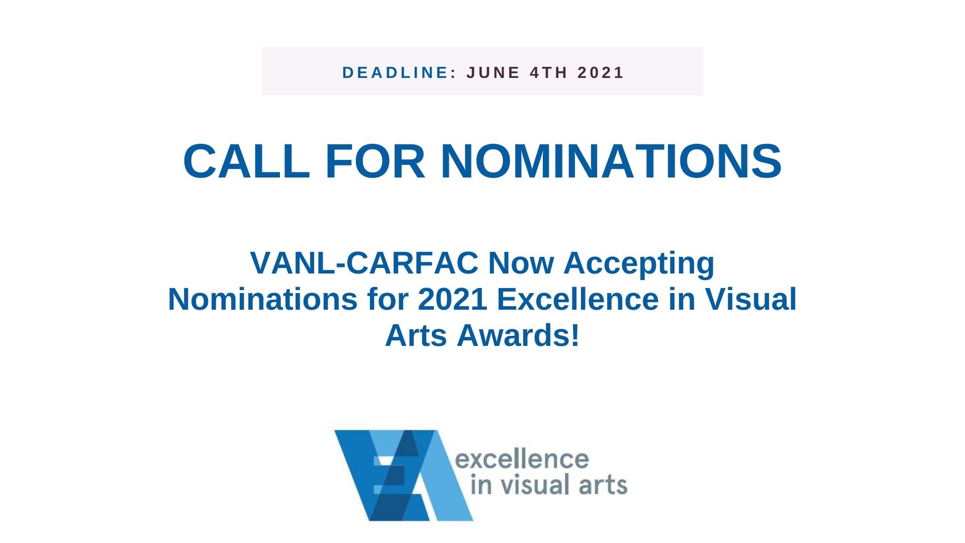 VANL-CARFAC Now Accepting Nominations for 2021 Excellence in Visual Arts Awards!